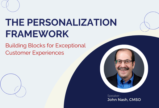 The Personalization Framework: Building Blocks for Exceptional Customer ...